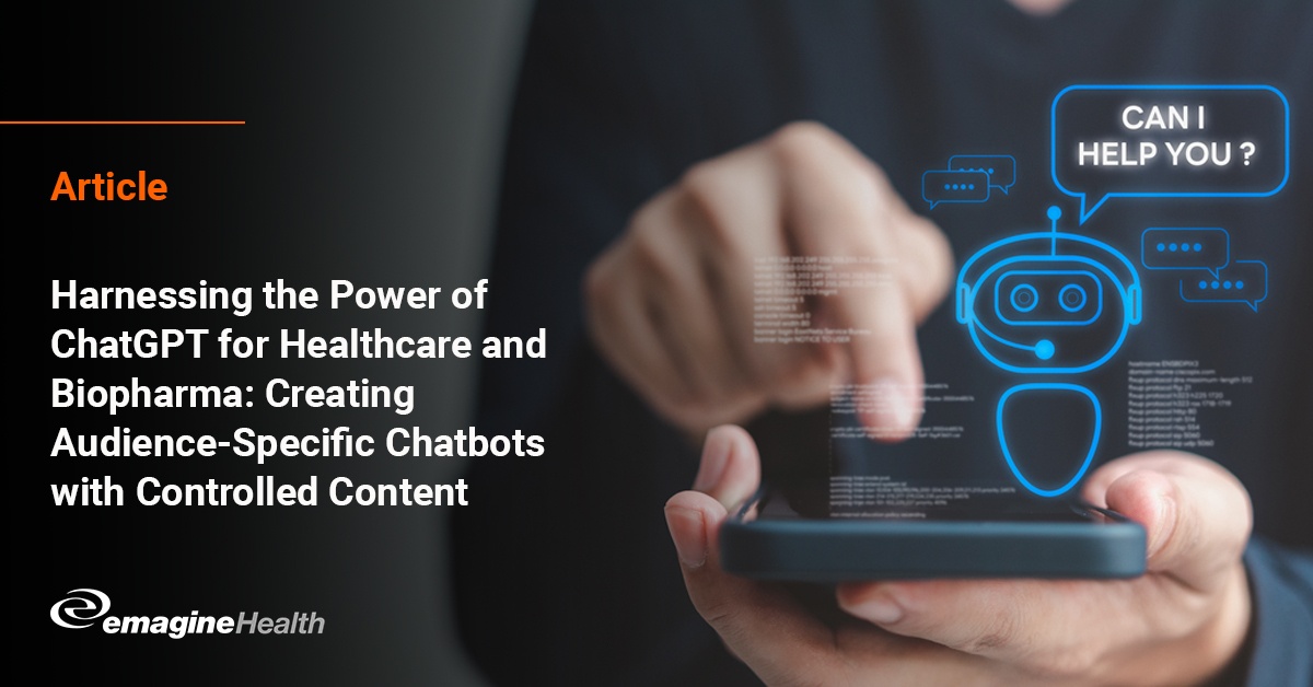 ChatGPT in Healthcare and BioPharma: Controlled Content Chatbots