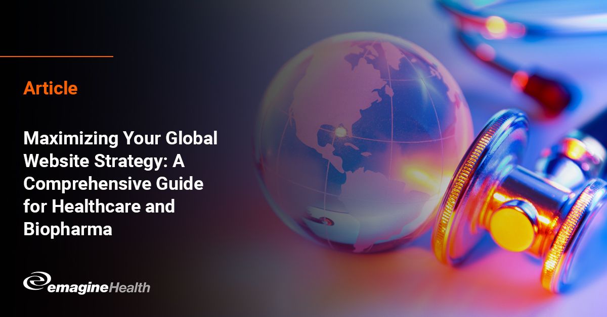 Global Web Design Strategy: A Roadmap for Healthcare & Biopharma